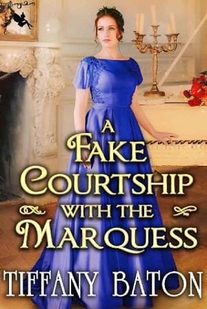 A Fake Courtship with the Marquess by Tiffany Baton - EpubPub