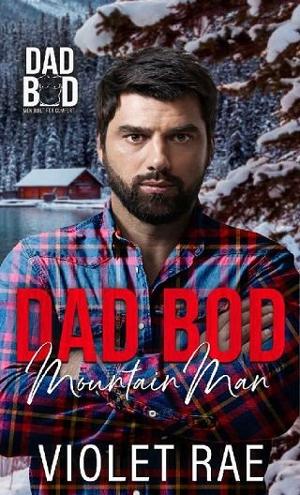Dad Bod Mountain Man by Violet Rae - EpubPub