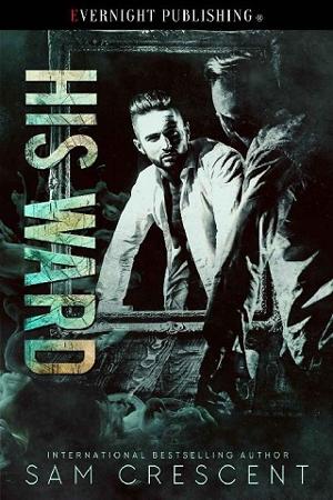 His Ward by Sam Crescent - EpubPub