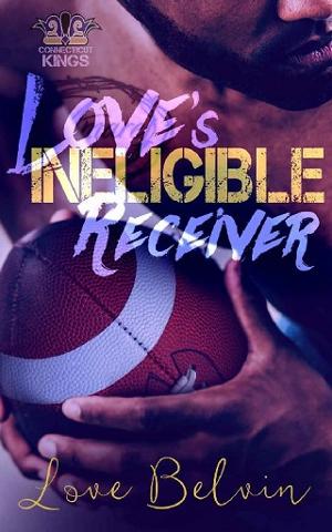 Love’s Ineligible Receiver by Love Belvin - EpubPub