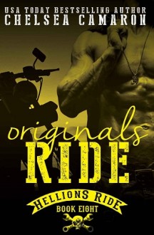 Originals Ride (Hellions Ride #8) by Chelsea Camaron - EpubPub