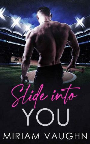 Slide into You by Miriam Vaughn - EpubPub