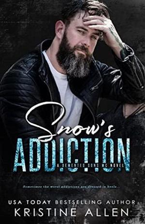 Snow’s Addiction by Kristine Allen - EpubPub