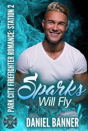 Sparks Will Fly by Daniel Banner - EpubPub