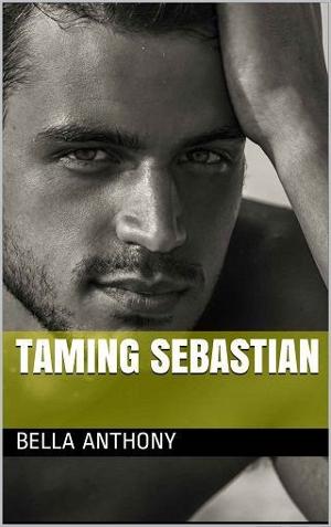 Taming Sebastian by Bella Anthony - EpubPub