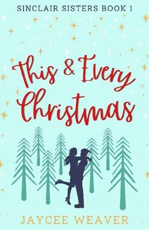 This and Every Christmas by Jaycee Weaver - EpubPub